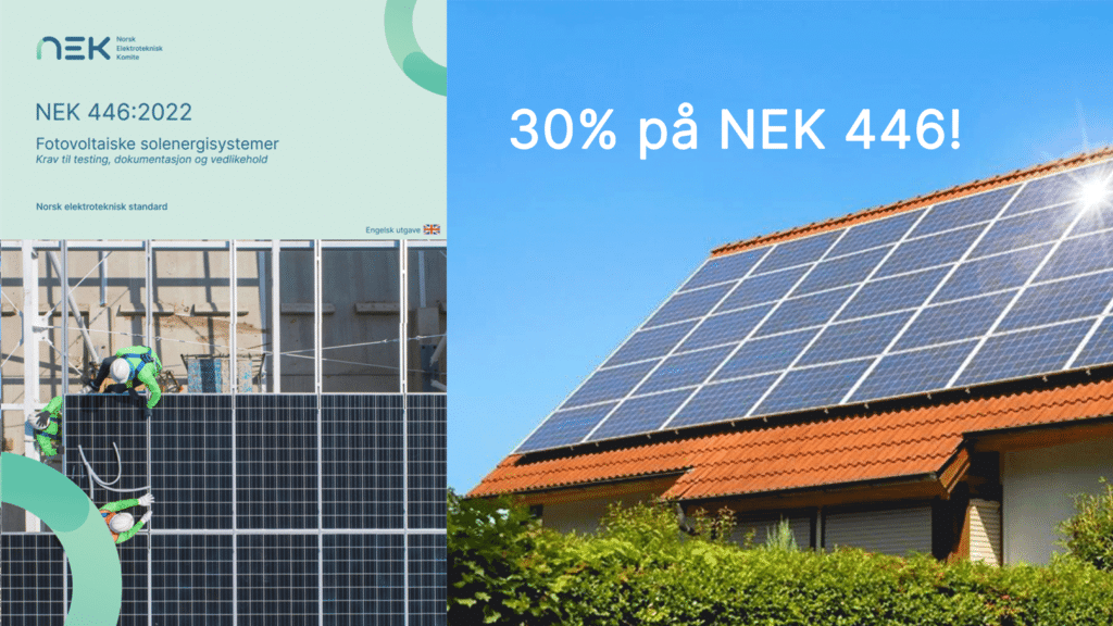 Du kan nå få 30% rabatt på NEK 446! - NEK