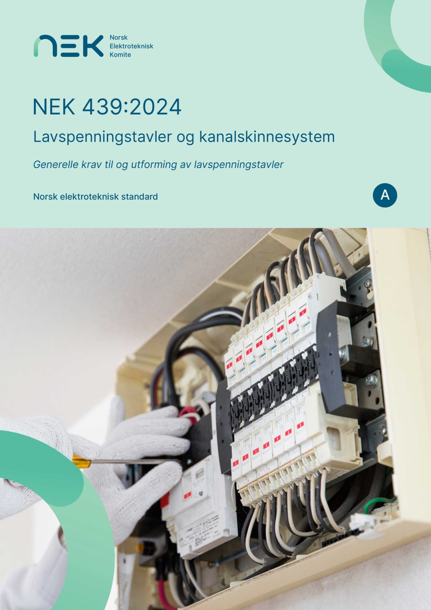 NEK 439-serien - Norsk Elektroteknisk Komite (NEK)