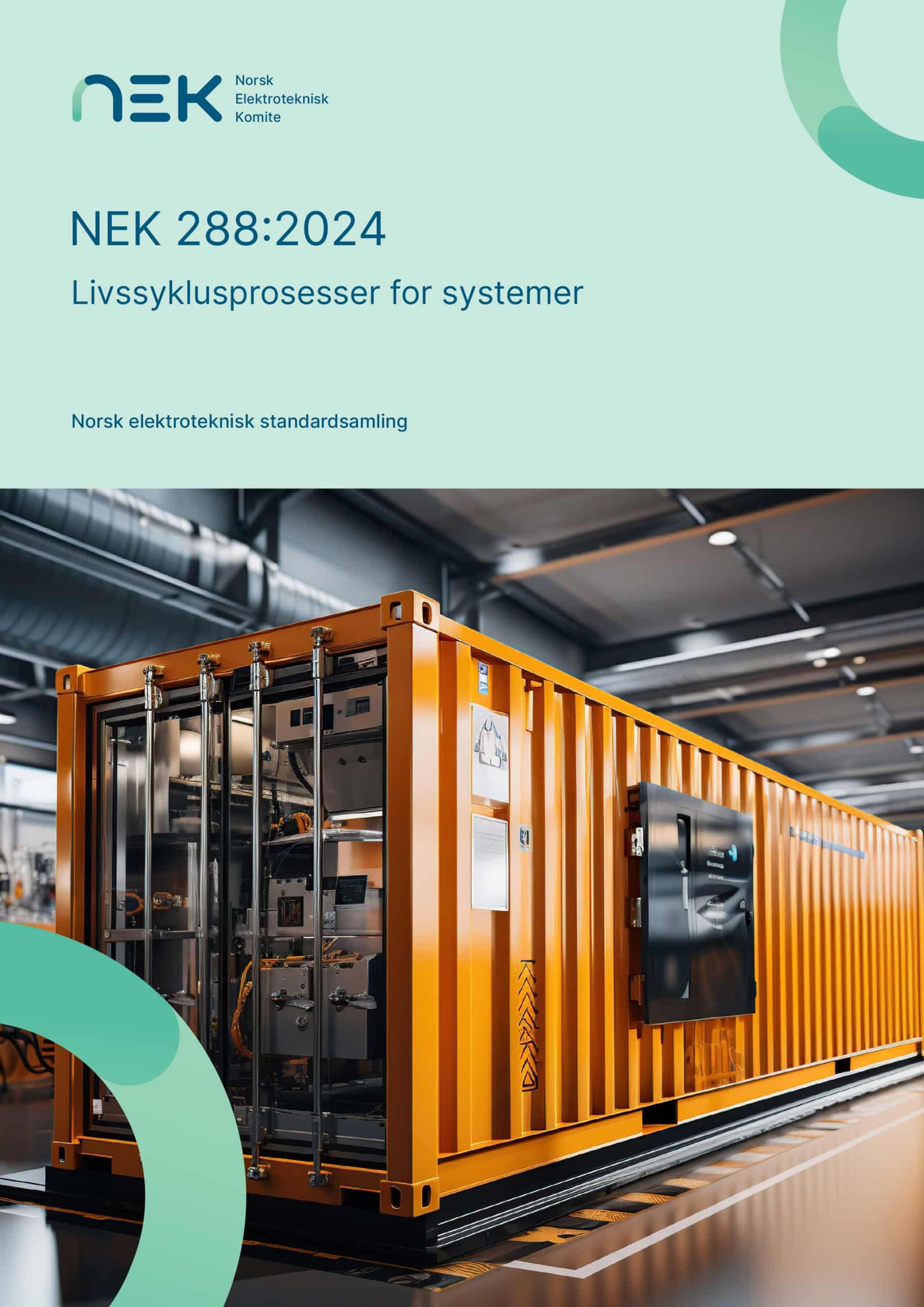 NEK 288:2024 - Livssyklusprosesser for systemer - Norsk Elektroteknisk Komite (NEK)